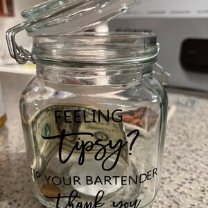 Bartender Tip Jar Decal, Wedding Bar Tips, Wedding Decal, Feeling Tipsy ...