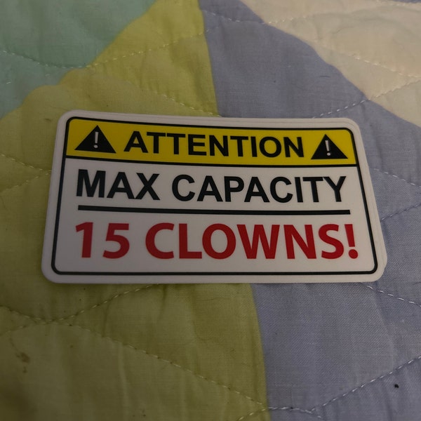 Funny Attention Caution Warning Max Capacity Clown Car Decal Mini Smart ...