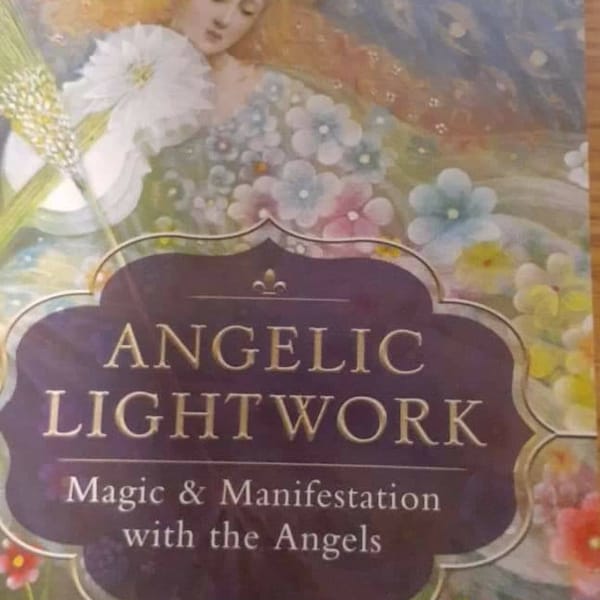Angelic Lightwork Book Magic & Manifestations With Angels Angel Magick ...
