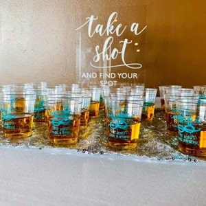 Take a Shot Acrylic Wedding Sign Shot Glass Seating Sign Clear Glass ...