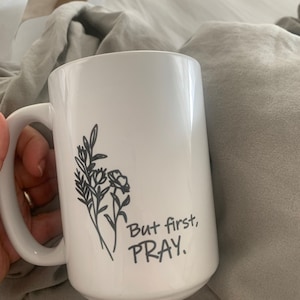But First Pray Coffee Mug Psalm 55:17 Scripture Coffee Mug Christian ...