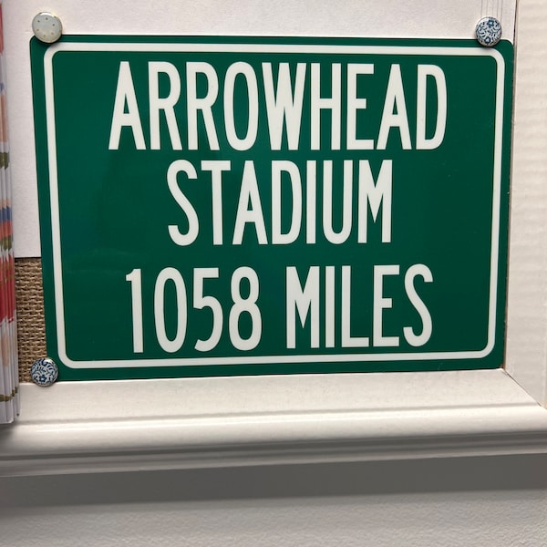Personalized Highway Distance Sign To: Arrowhead Stadium, Home of the ...