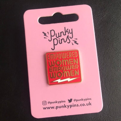 Empowered Women Empower Women Hard Enamel Pin // Feminist Pins, Badge ...