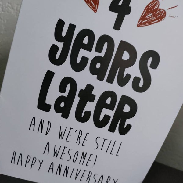4th Anniversary Card - 4 Years Later and Still Awesome - Etsy