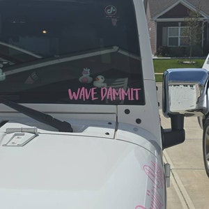 Wave Dammit Wave Decal 4x4 Decals Truck Decals Just Wave Offroad Decals ...