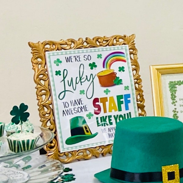 St. Patrick's Day Sign, Lucky to Have Staff Like You Shamrock Rainbow ...