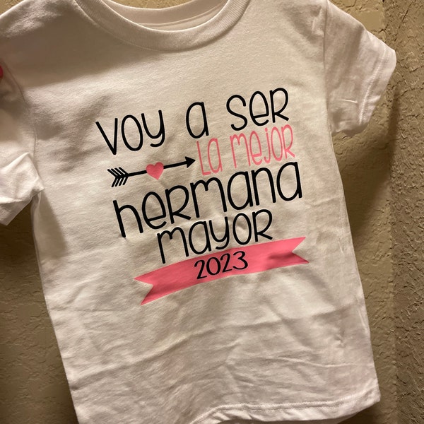 Voy A Ser La Mejor Hermana Mayor / I'm Going to Be A Big Sister Shirt ...