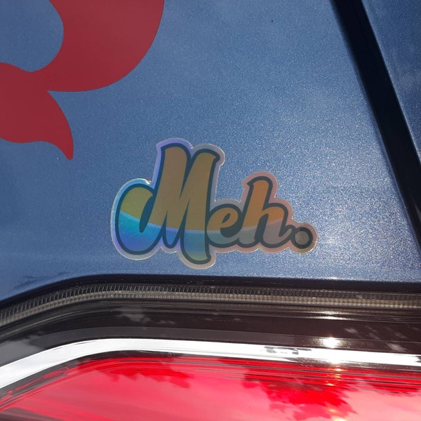 Holographic Sticker Meh. - Etsy