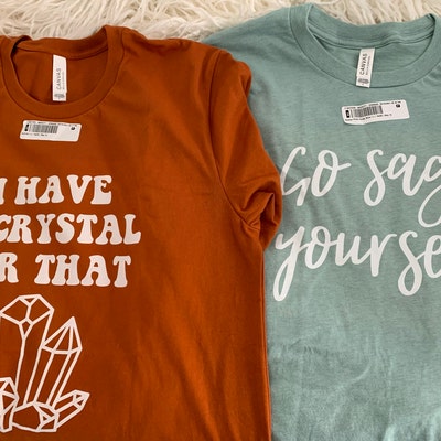 I Have A Crystal for That Shirt Crystal T-shirt Crystals Shirt Crystal ...