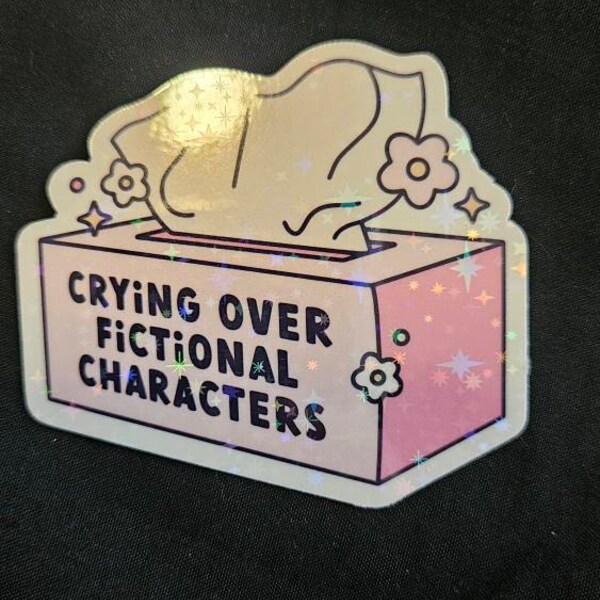Crying Over Fictional Characters Holographic Sticker | Booktok, Kindle ...