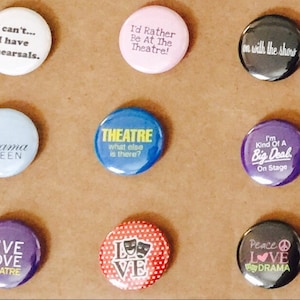 Drama Acting Theatre Pins 10 Pack, 1 or 1.5 or 2.25 Pinback Buttons or ...