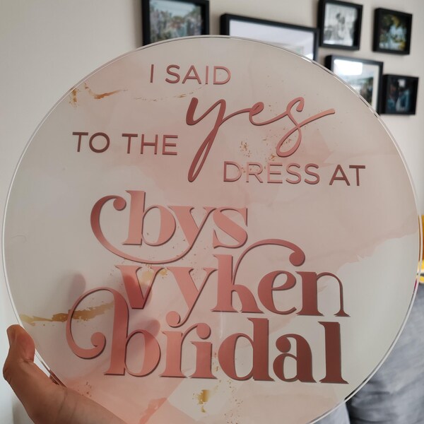 UK PREMIUM Bridal Dress Shop Sign I Said Yes to the Dress Wedding Dress ...