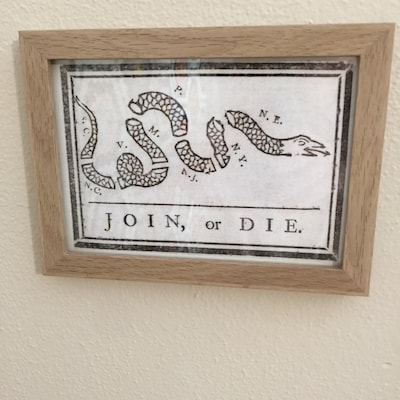Join or Die Art Print. Benjamin Franklin. War Snake Sign. American ...