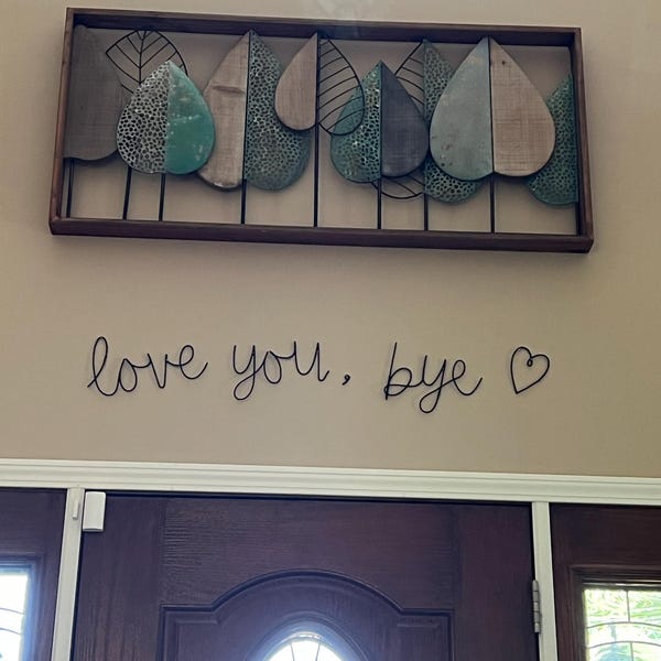 Love You Bye Sign, Door Sign, Hallway Sign, Wire Art, Wire Wall Sign ...