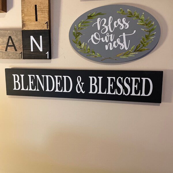 Blended and Blessed Sign, Blended Family, 5.5x30 Inch, Wood Sign ...
