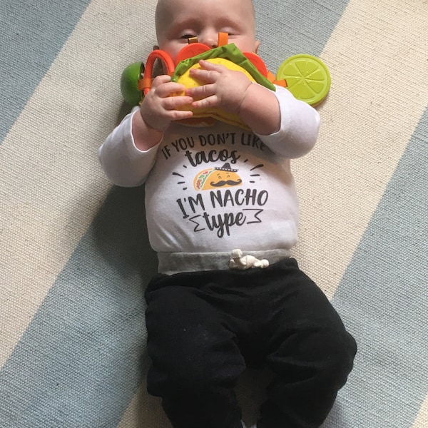 Tacos Onesie® - If You Don't Like Tacos I'm Nacho Type Baby Onesie ...