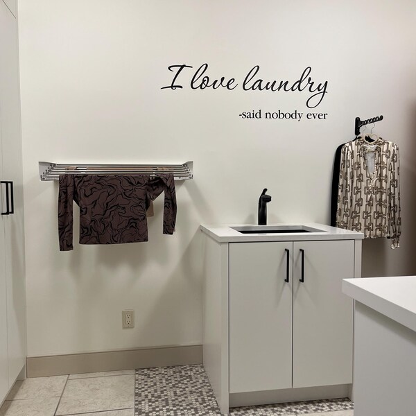 I Love Laundry Said Nobody Ever, Laundry Room Decor, Laundry Sign, Wall ...