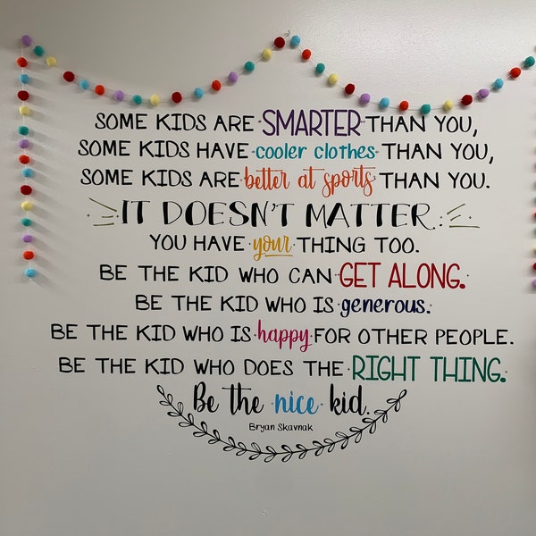 Be the Nice Kid Wall Decal Multiple Colors - Bryan Skavnak Custom Wall ...