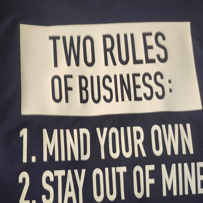 Two Rules of Business Svg, Mind Your Own Business, Stay Out of Mine ...