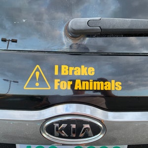 I Brake for Animals Custom Vinyl Sticker - Etsy