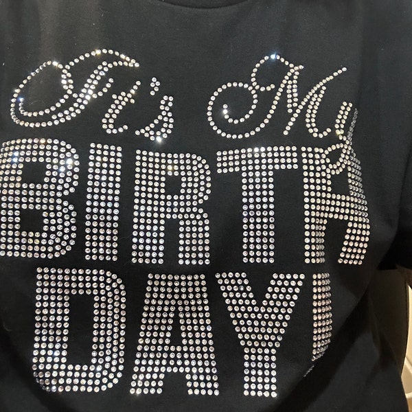 Its My Birthday Bling Shirt Rhinestone Birthday Shirt Birthday