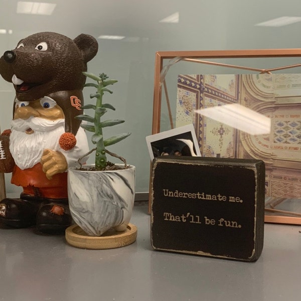 Small Desk Sign With Inspirational Quote (3"x3"), Office, Cubicle, or ...