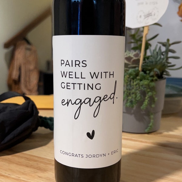 Engagement Wine Labels, Pairs Well With Getting Married, Engagement ...