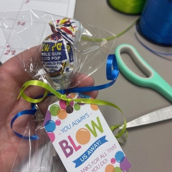 You Always Blow Us Away Thank You Tags Employee Appreciation Bubble Gum ...