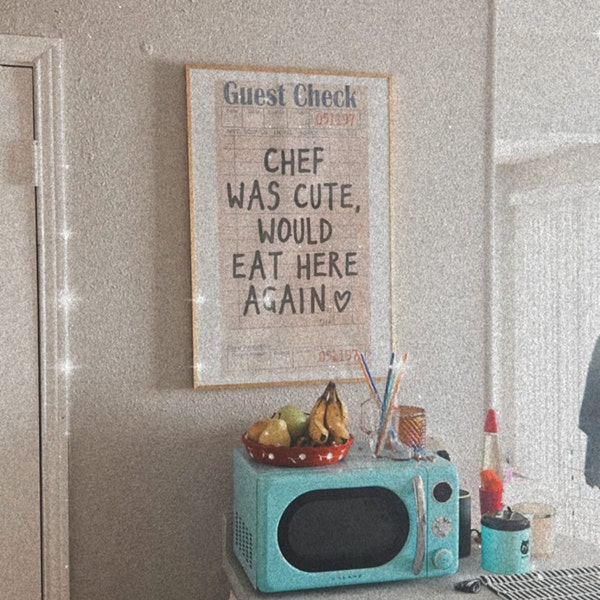 Chef Was Cute Guest Check Poster Trendy Wall Art Prints Kitchen Decor ...