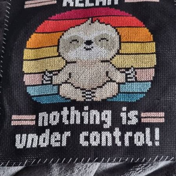 Relax... Nothing is Under Control Sloth Cross Stitch Pattern. Funny Cross Stitch Chart. PDF ...