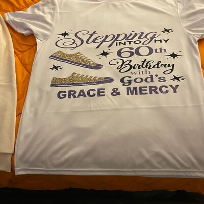 Stepping Into My 60th With God's Grace and Mercy SVG, 60th Birthday Svg, Gods Grace and Mercy ...