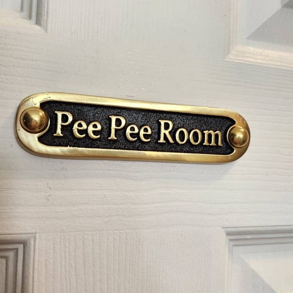 Pee Pee Room Door Sign by Themetalfoundry • Brass House Door Sign ...