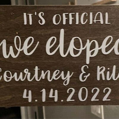 Its Official We Eloped Elopement Sign Customization Names and Date Wood ...