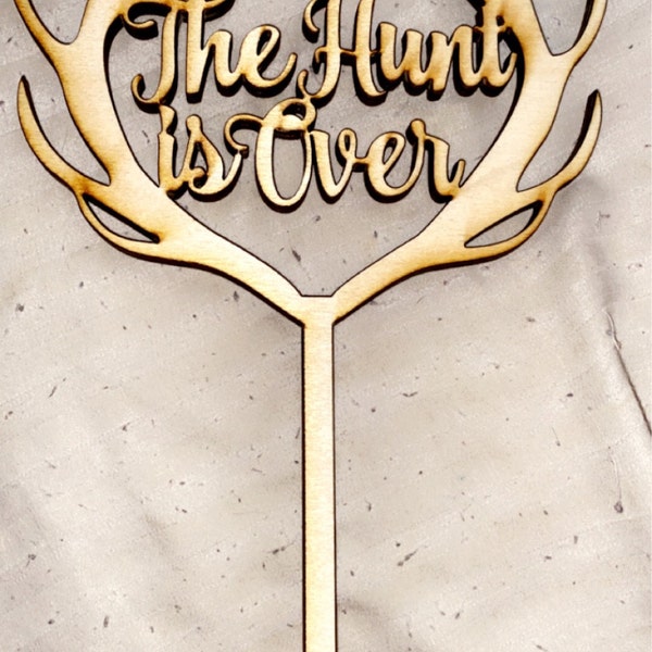 Wedding Cake Topper, the Hunt is Over, Deer Antlers, Bridal Shower ...