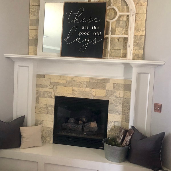 These Are the Good Old Days Farmhouse Sign, Rustic Framed Wood Sign ...