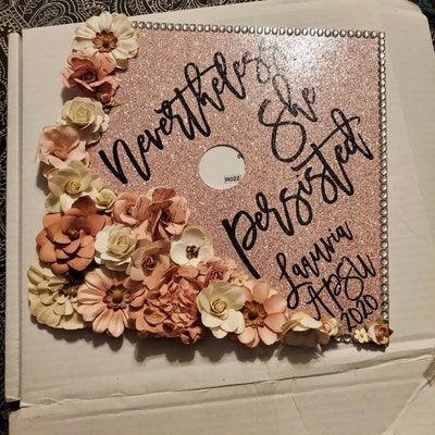 Graduation Cap Topper Decoration With Flowers Nevertheless - Etsy
