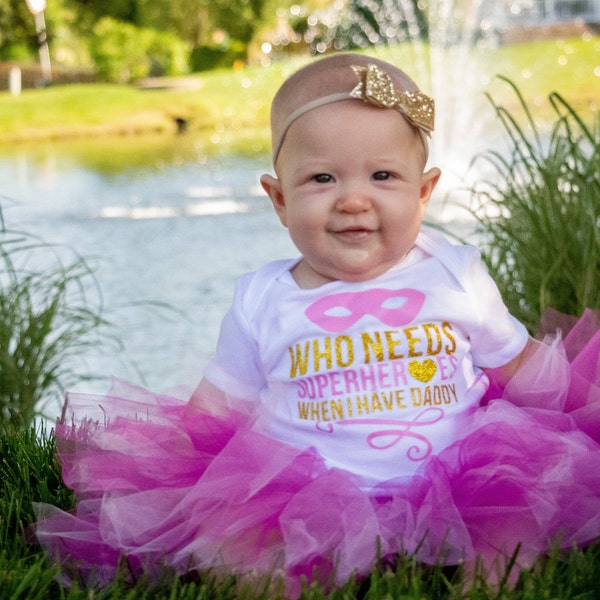 Who Needs Superheroes When I Have Daddy - Girls Tutu Set - New Dad Gift ...