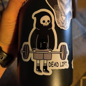Dead Lift Sticker, Funny Vinyl Sticker, PREMIUM Quality, Laminated ...