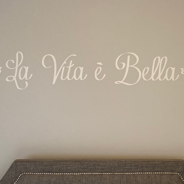 La Vita E Bella (life is Beautiful) Vinyl Lettering Wall Decal Sticker ...