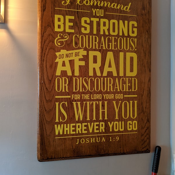 I Command You Be Strong and Courageous Do Not Be Afraid Lord Your God ...