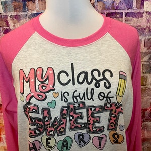 My Class is Full of Sweet Hearts Teacher Valentine's Day Png, Funny ...