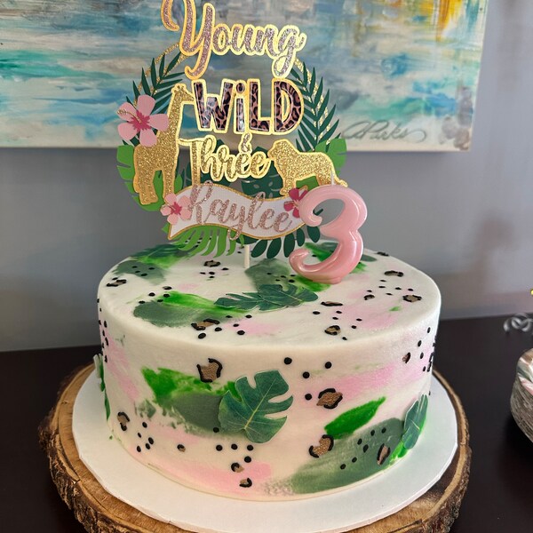Young Wild & Three Cake Topper, Birthday Cake Topper, Personalize Age ...