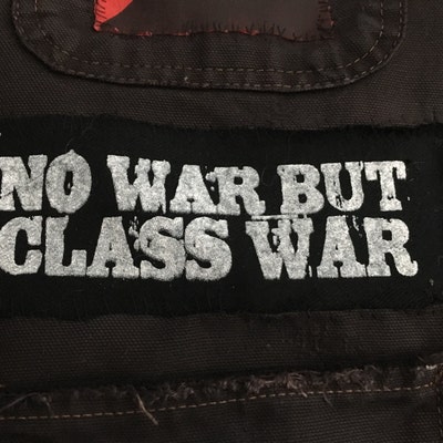 Patch No War but the Class War Choose Black or White Fabric Punk ...