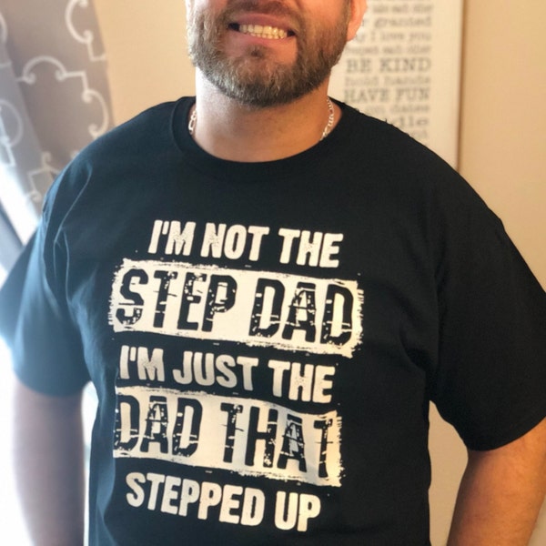 Step Dad T-shirt Gift for Father T-shirt Father's Day Gift T-shirt - Etsy