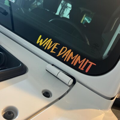 Wave Dammit Wave Decal 4x4 Decals Truck Decals Just Wave Offroad Decals ...