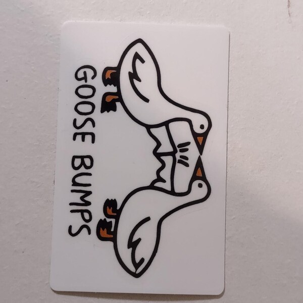 Goose Bumps Sticker, Funny Sticker, Goose Sticker, Funny Meme Decal for ...