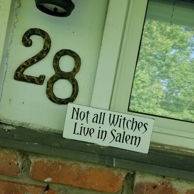 Not All Witches Live in Salem, Salem Witch Sign, Witch Decor, Witch ...
