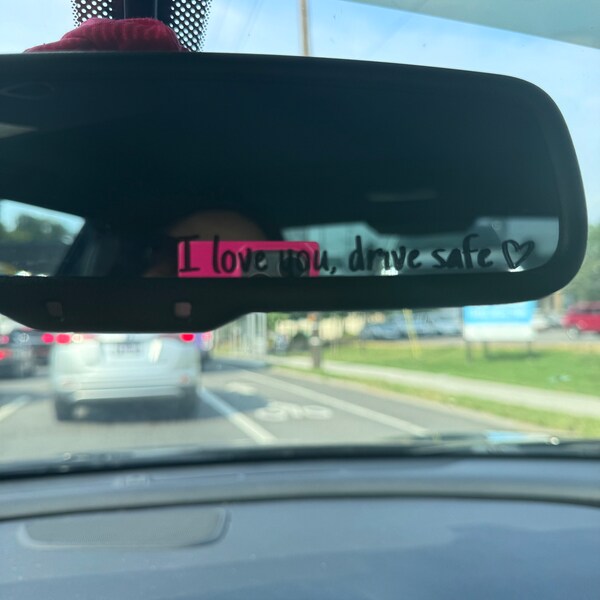 I Love You Drive Safe Mirror Decal, Rearview Mirror Car Decals for ...