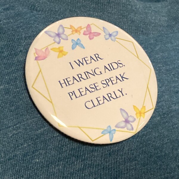 Hearing Loss Pin, I Wear Hearing Aids Button, Hearing Aids Pins, Hard ...