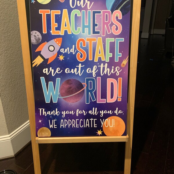 Our Teachers and Staff Are Out of This World Teacher Appreciation Space ...